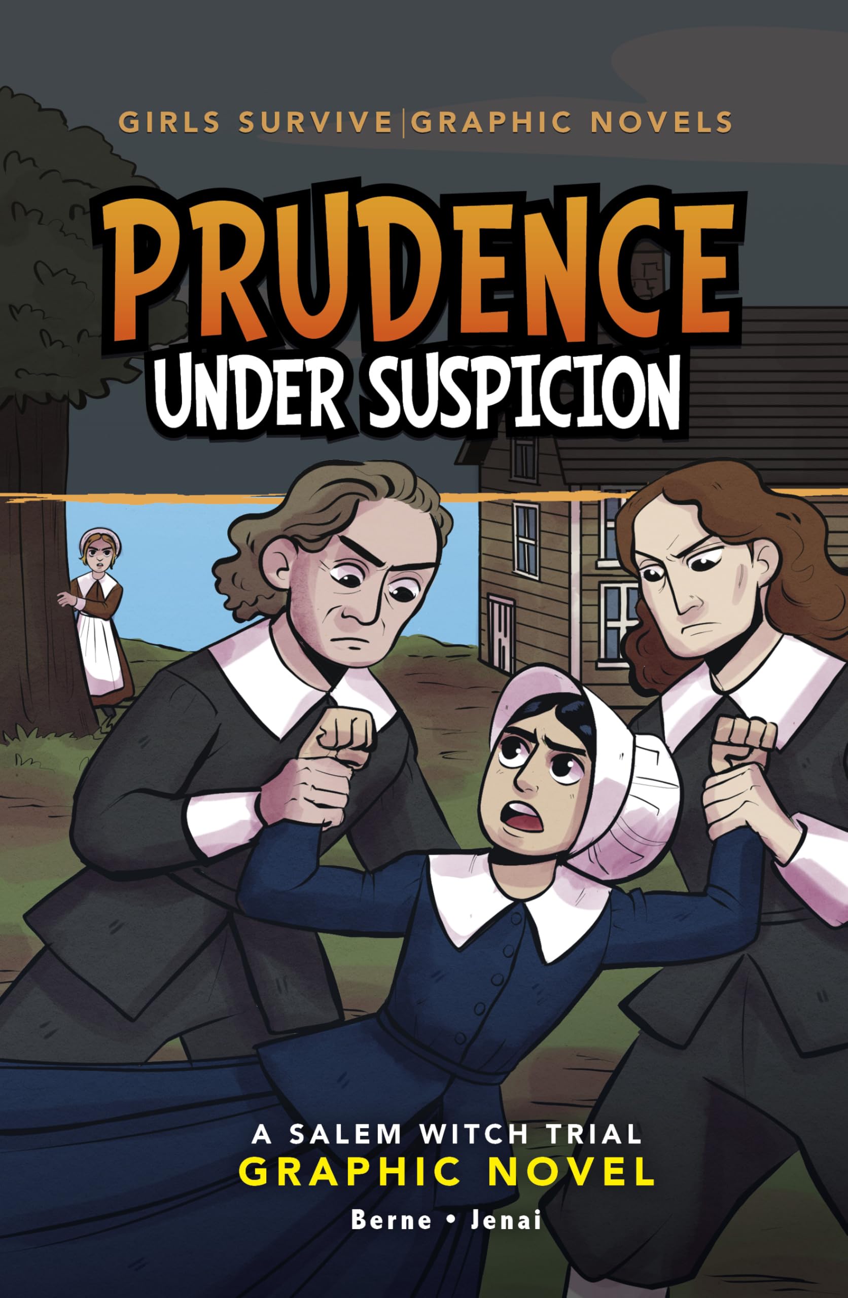 Prudence Under Suspicion: A Salem Witch Trial Graphic Novel (Girls ...