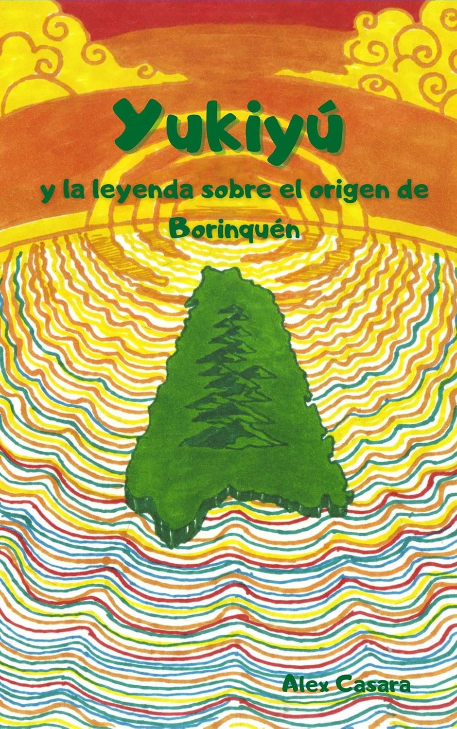 Yukiyú y la leyenda sobre el origen de Borinquén (Spanish Edition ...
