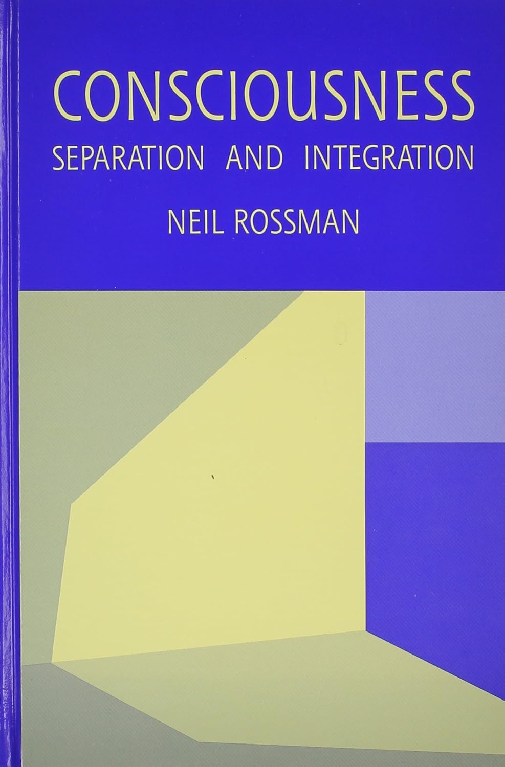 Consciousness: Separation and Integration: Rossman, Neil: 9780791404072 ...