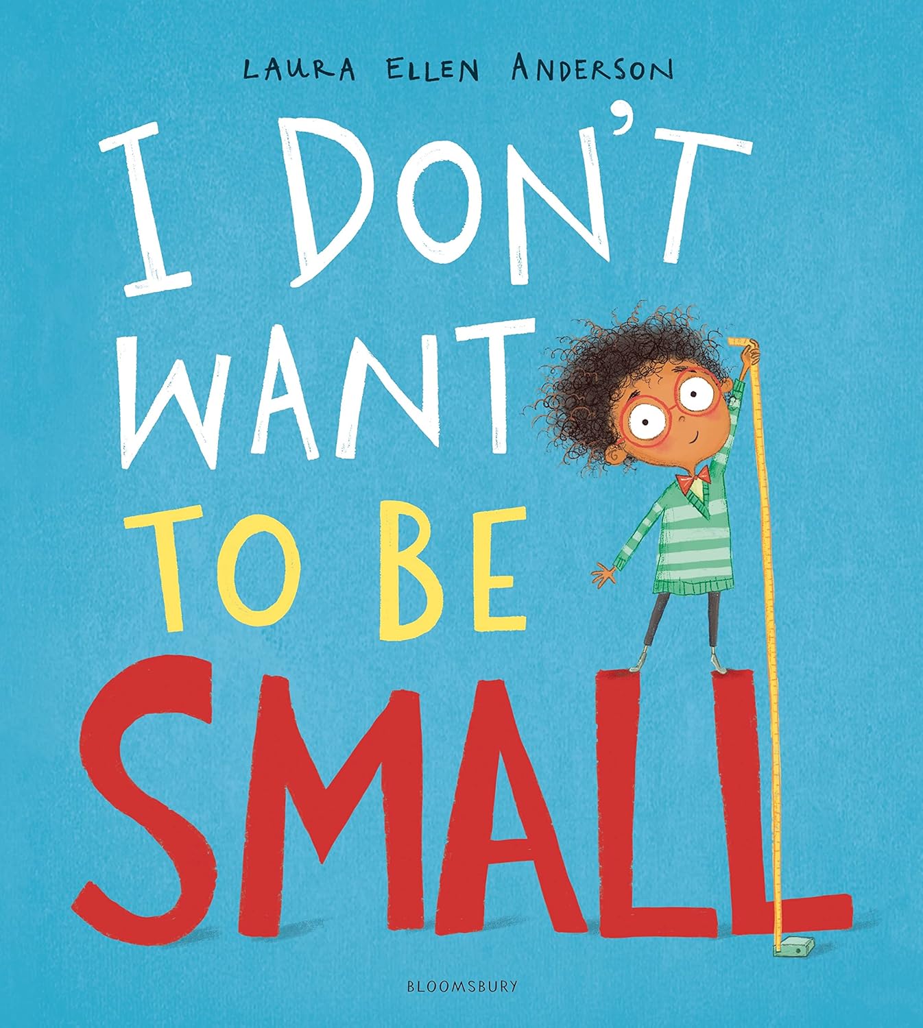I Don't Want To Be Small: Anderson Laura Elle: 9781408894064: Amazon ...