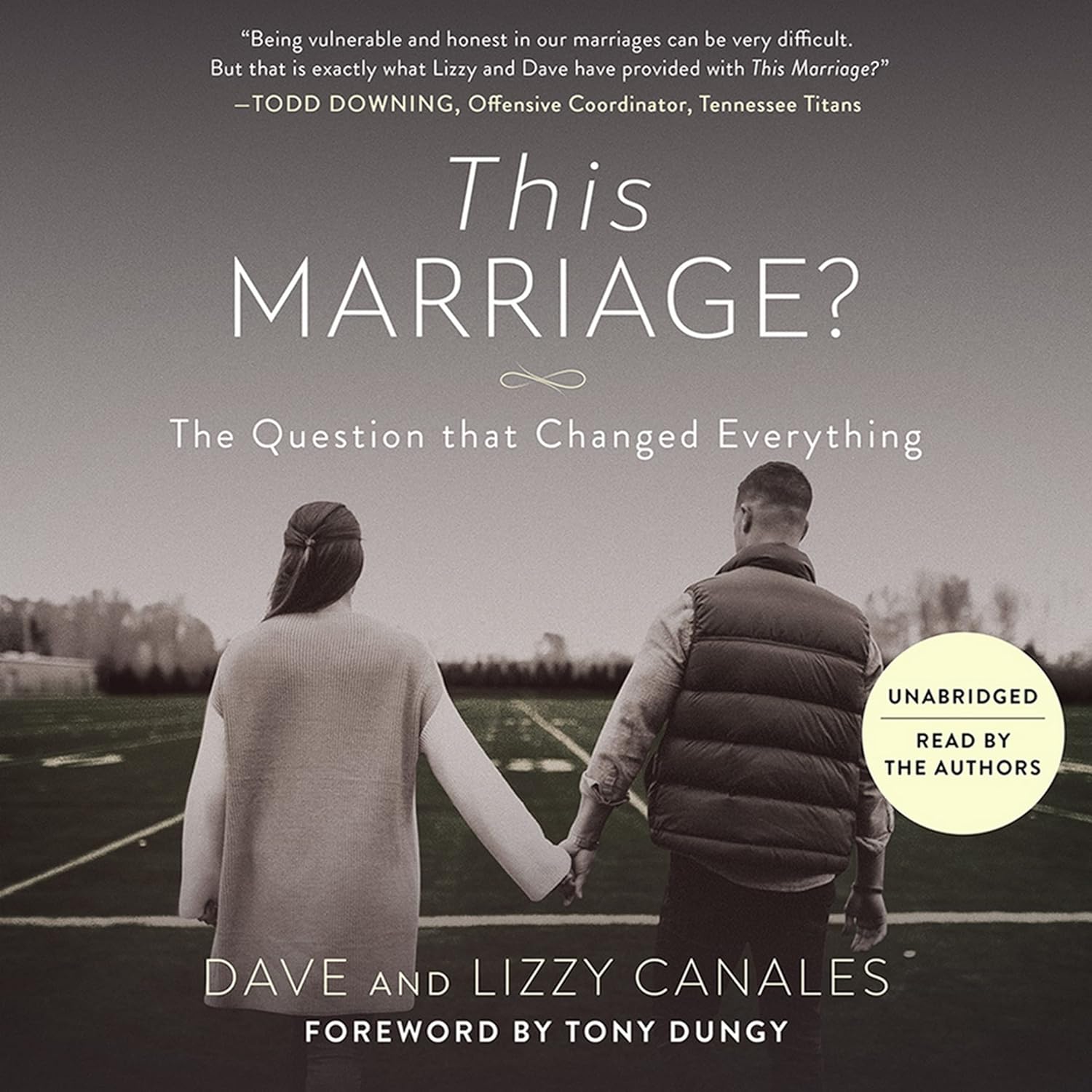 This Marriage?: The Question That Changed Everything: Canales, Dave ...