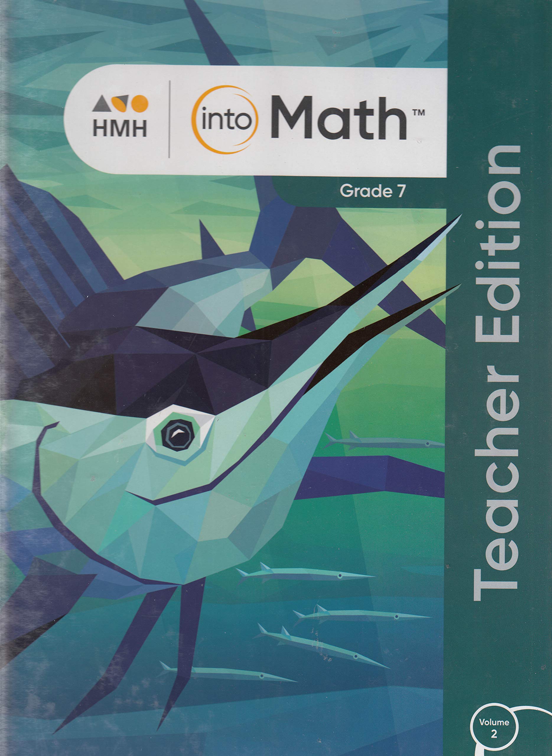 HMH: into Math (Grade 7, Volume 2) Teacher's Edition: Juli K. Dixon, Timothy Kanold ...