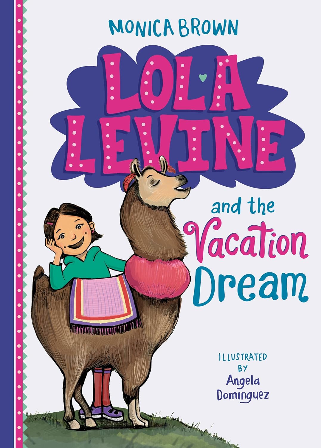 Lola Levine and the Vacation Dream (Lola Levine, 5): Brown, Monica ...