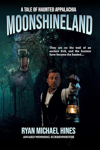 Moonshineland: A tale of haunted Appalachia - Kindle edition by Hines, Ryan Michael. Mystery ...