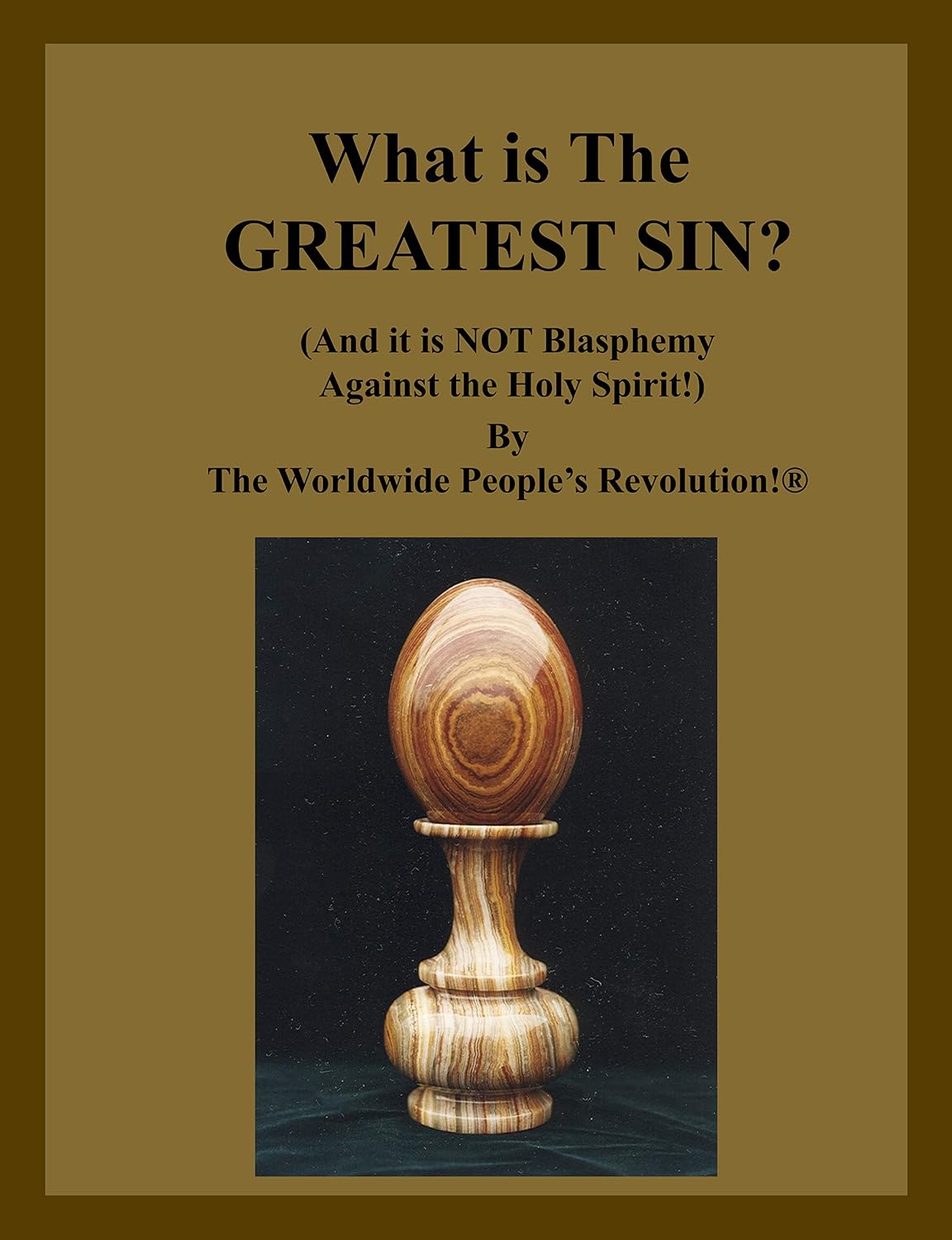 Amazon.com: What is The GREATEST SIN?: (And it is NOT Blasphemy Against ...