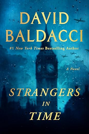 Amazon.com: Strangers in Time: A World War II Novel: 9781538742051: Baldacci, David: Books