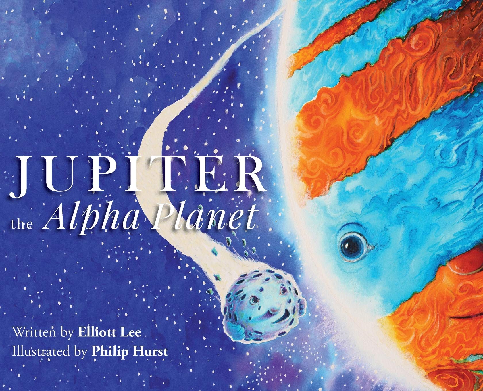 Jupiter the Alpha Planet: Lee, Elliott, Hurst, Philip: 9781645381747 ...