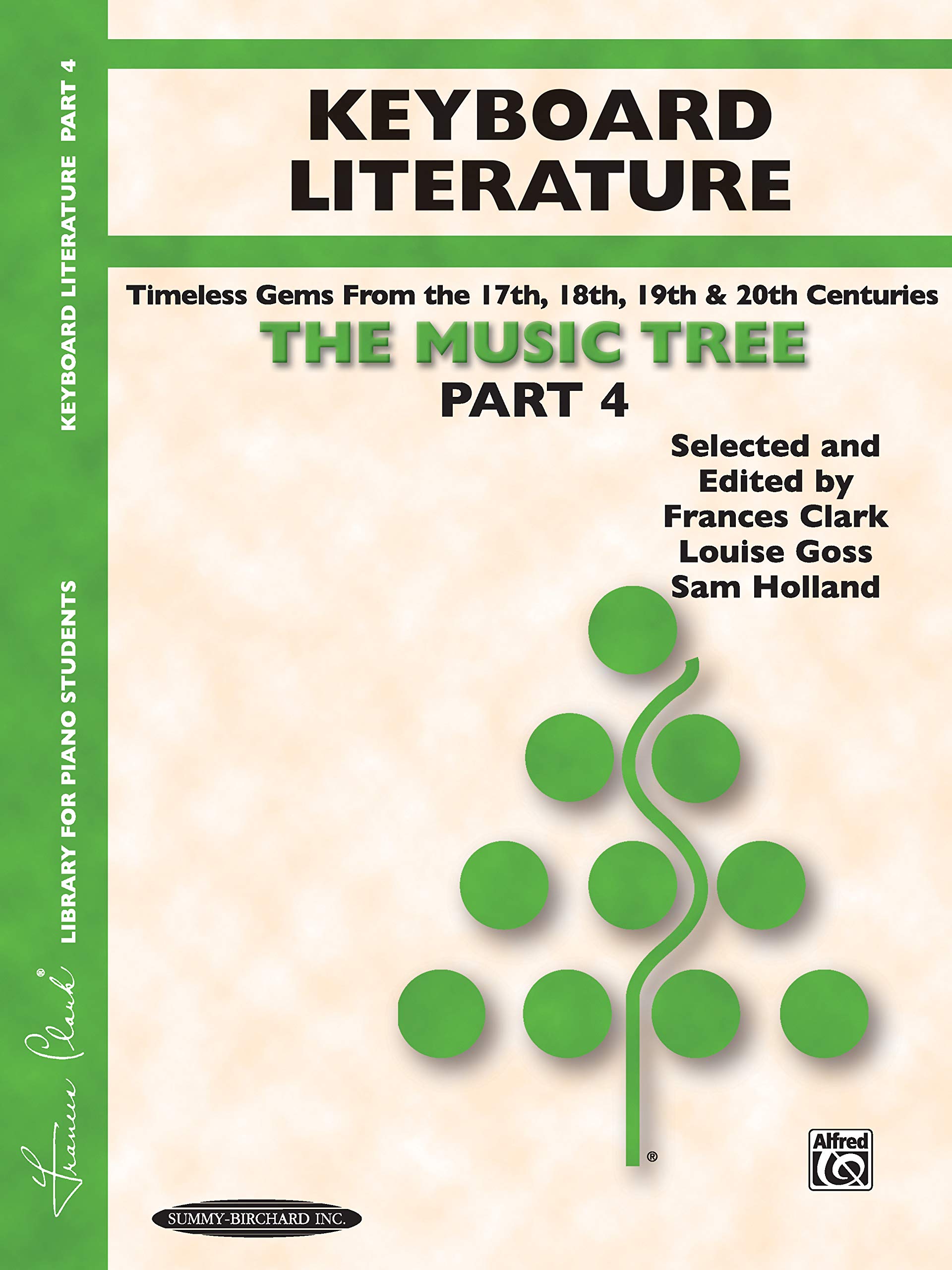 The Music Tree: Keyboard Literature, Part 4: Clark, Frances, Goss ...