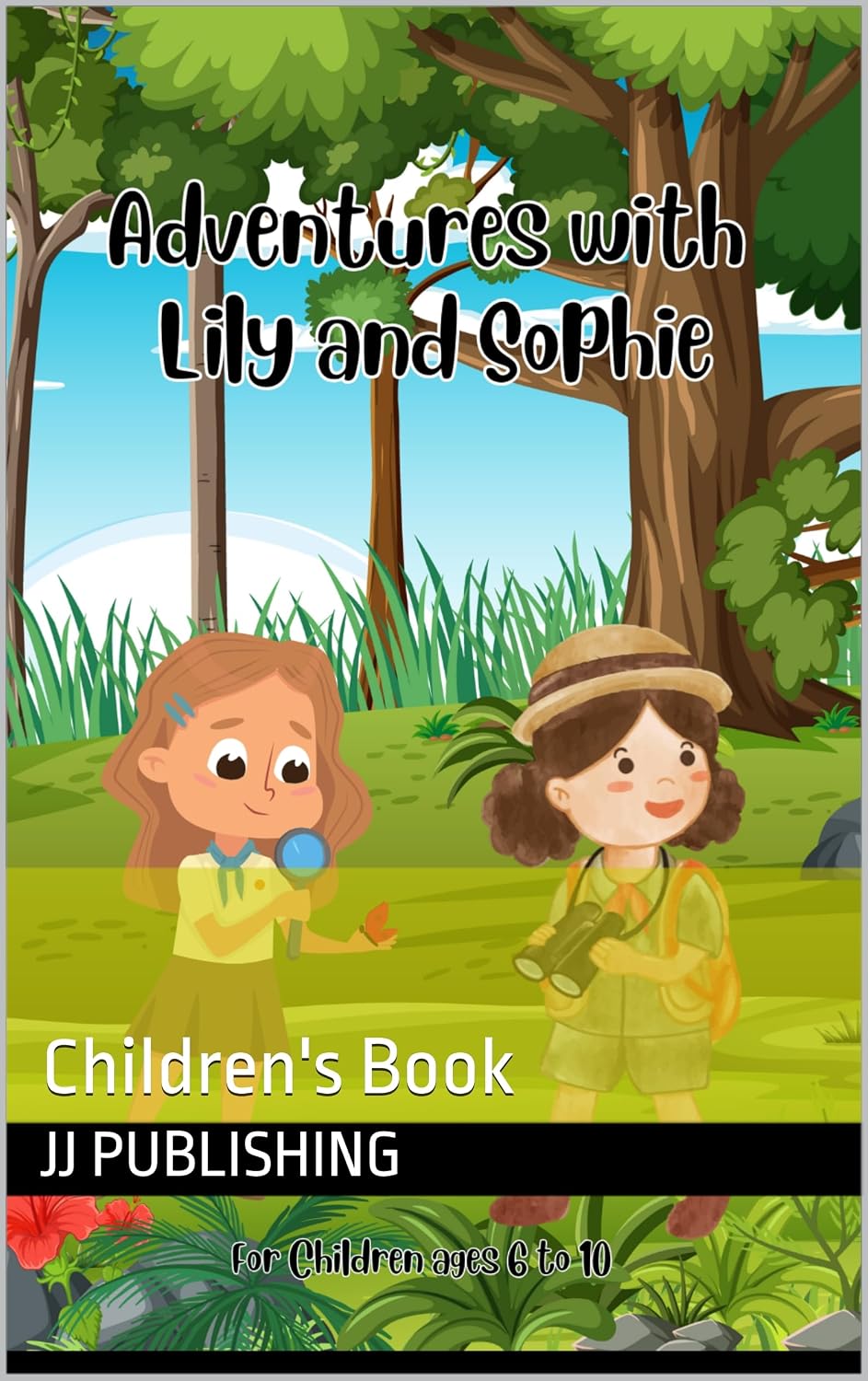 Adventures with Lily and Sophie: Children's Book eBook : Publishing, JJ ...