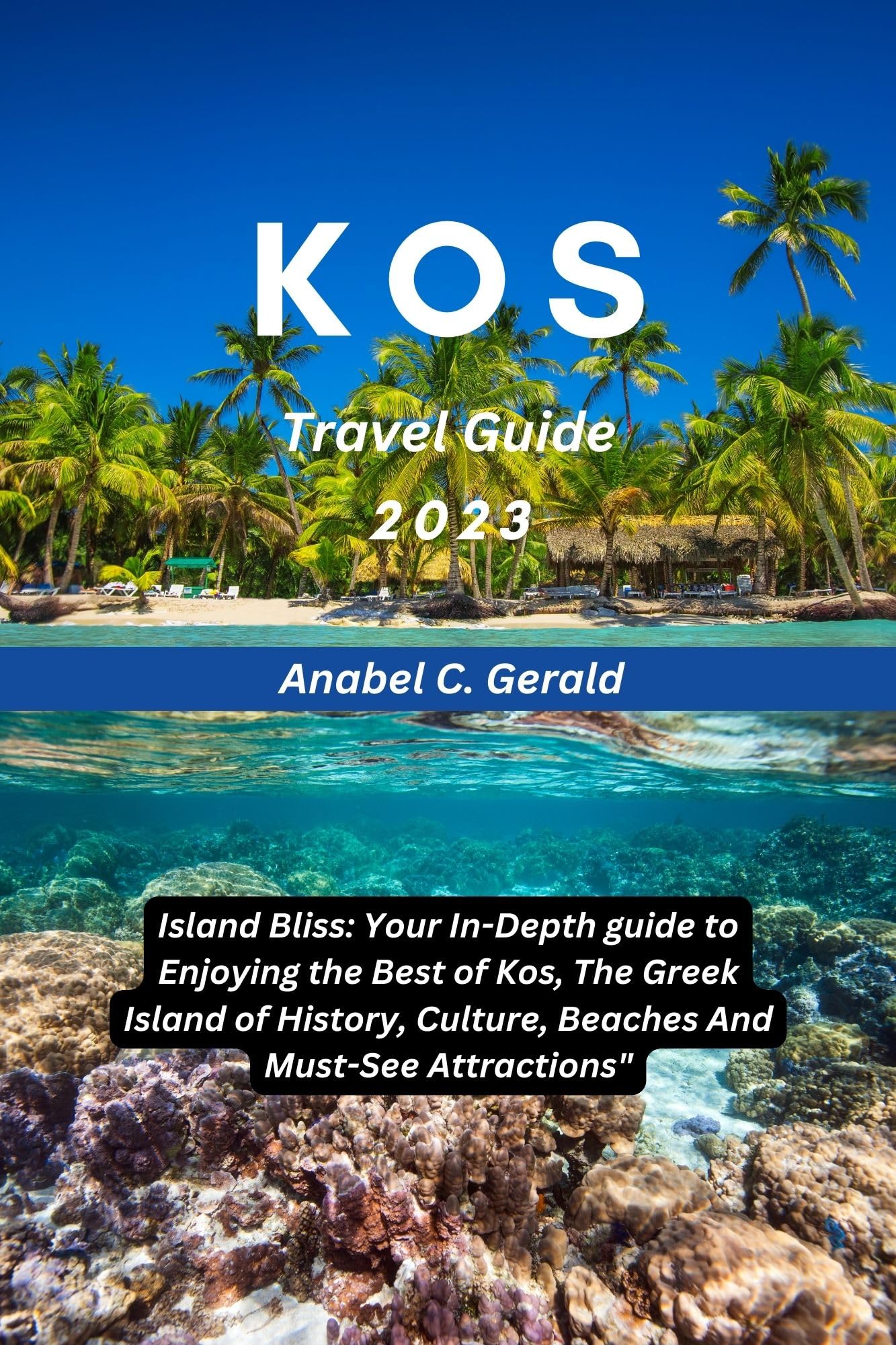 Kos Travel Guide 2023 Island Bliss Your In Depth Guide | Desertcart EGYPT