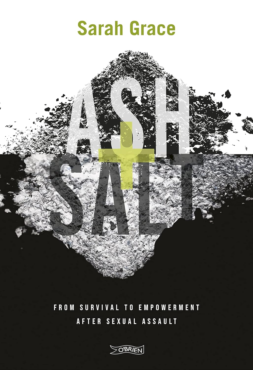 Amazon.com: Ash + Salt: From Survival to Empowerment after Sexual ...