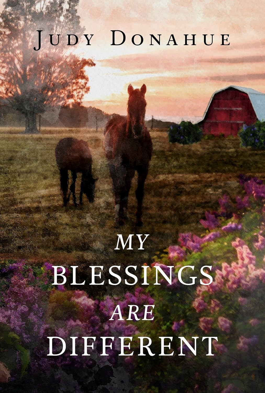 My Blessings Are Different - Kindle edition by Donahue, Judy. Religion ...