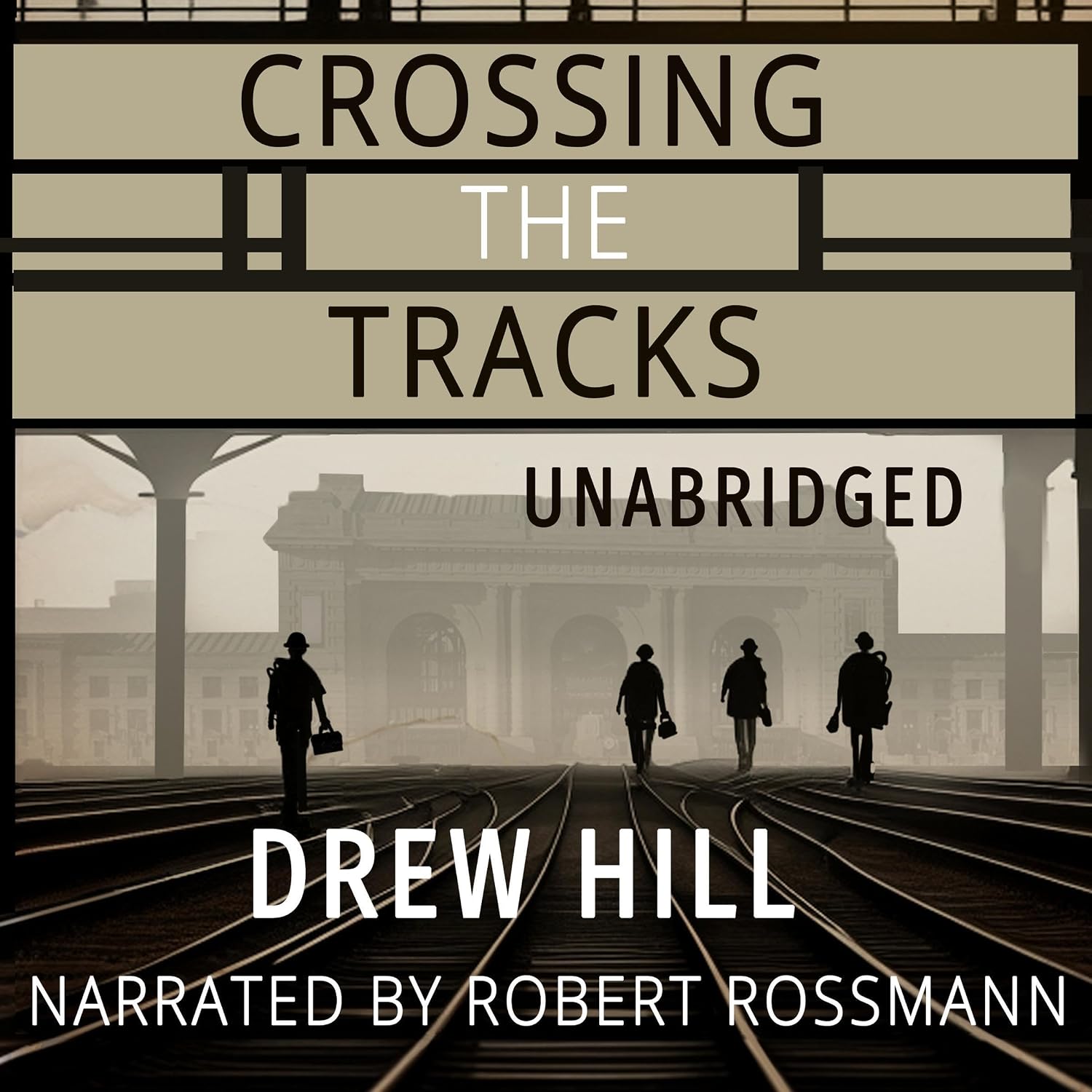 Amazon.com: Crossing the Tracks (Audible Audio Edition): Drew Hill ...