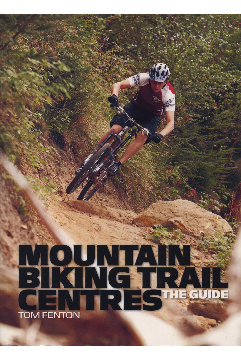 Mountain Biking Trail Centres The Guide: Amazon.co.uk: Fenton, Tom ...