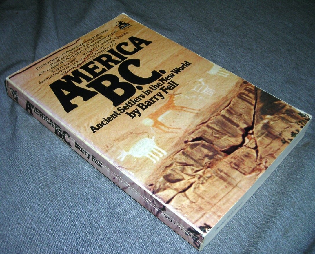 America B. C. - Ancient Settlers in the New World by Fell, Barry ...