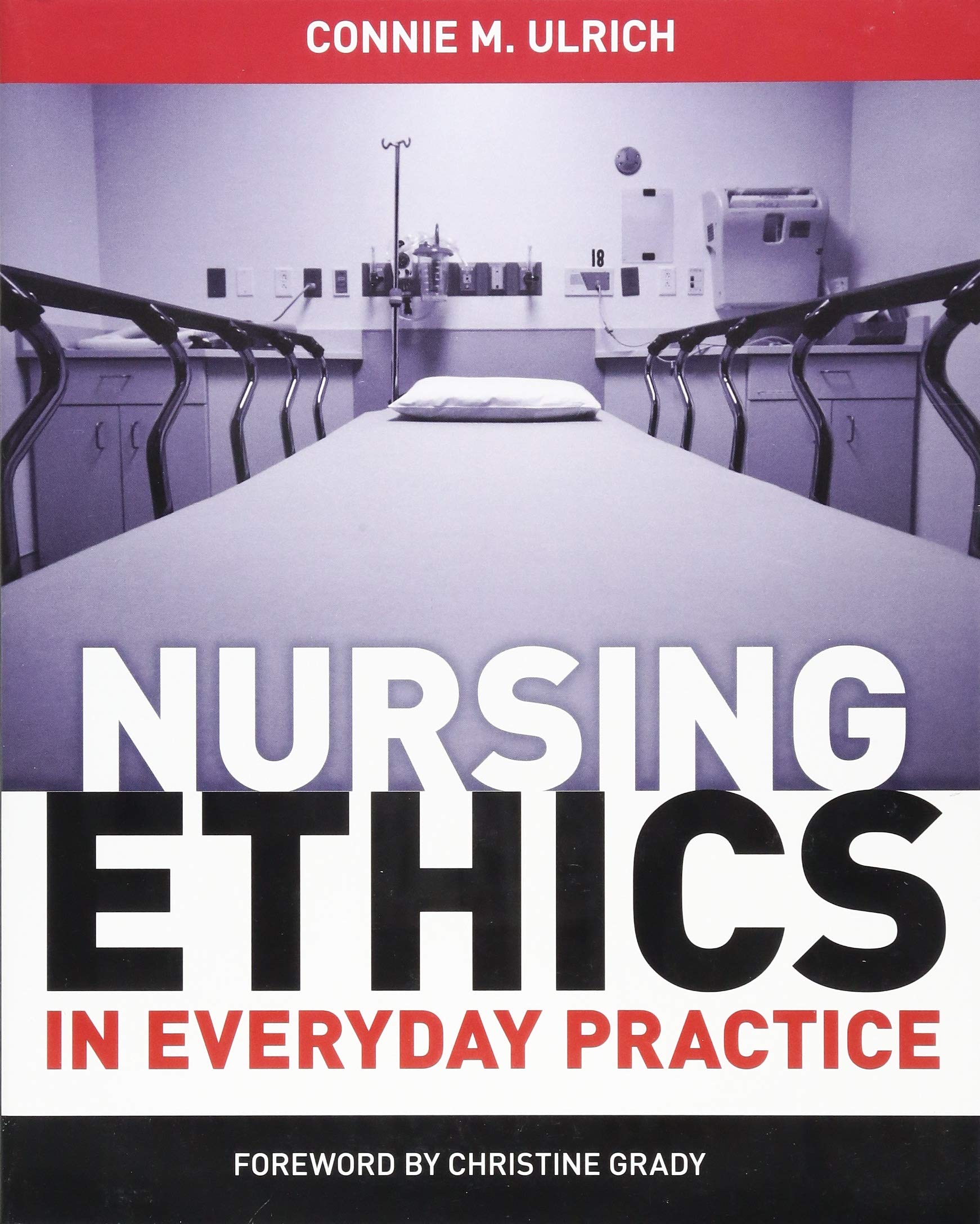 Nursing Ethics in Everyday Practice: 9781935476504: Medicine & Health ...