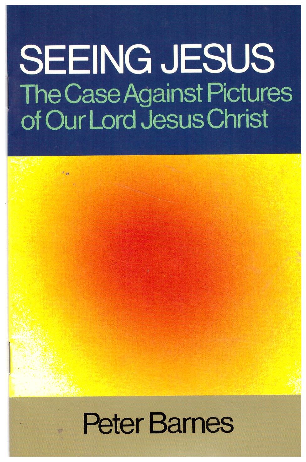Amazon.com: Seeing Jesus: 9780851515809: Barnes, Peter: Books
