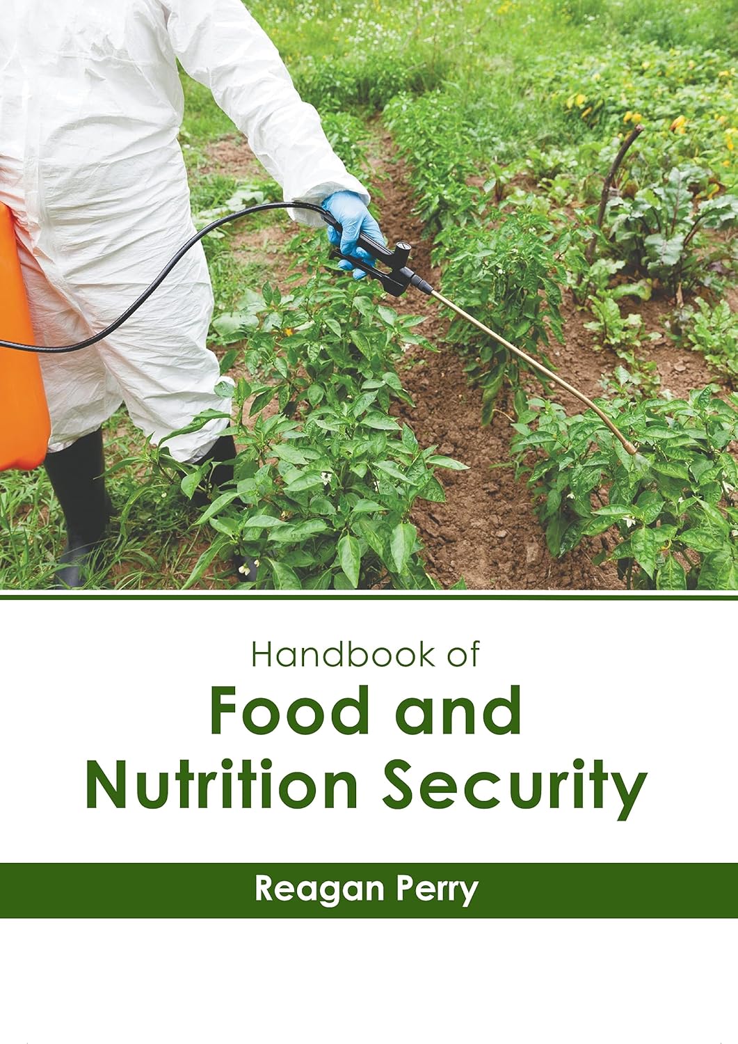 Handbook of Food and Nutrition Security: Perry, Reagan: 9781639897216 ...