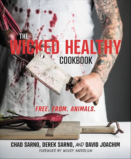 Amazon.com: The Wicked Healthy Cookbook: Free. From. Animals. eBook ...