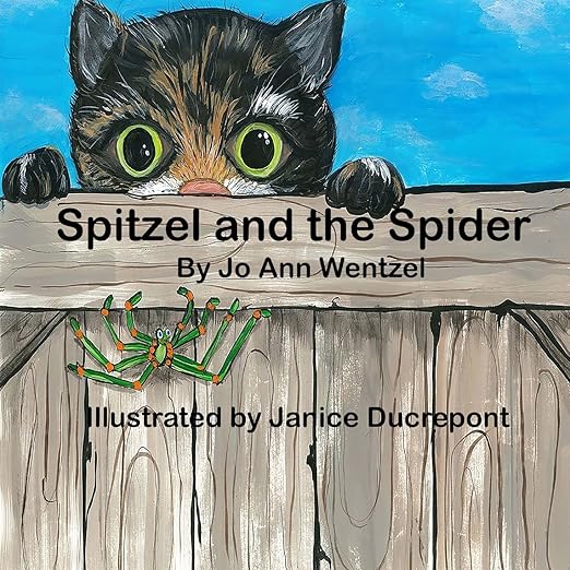 Spitzel and the Spider: Wentzel, Jo Ann, Ducrepont, Janice ...