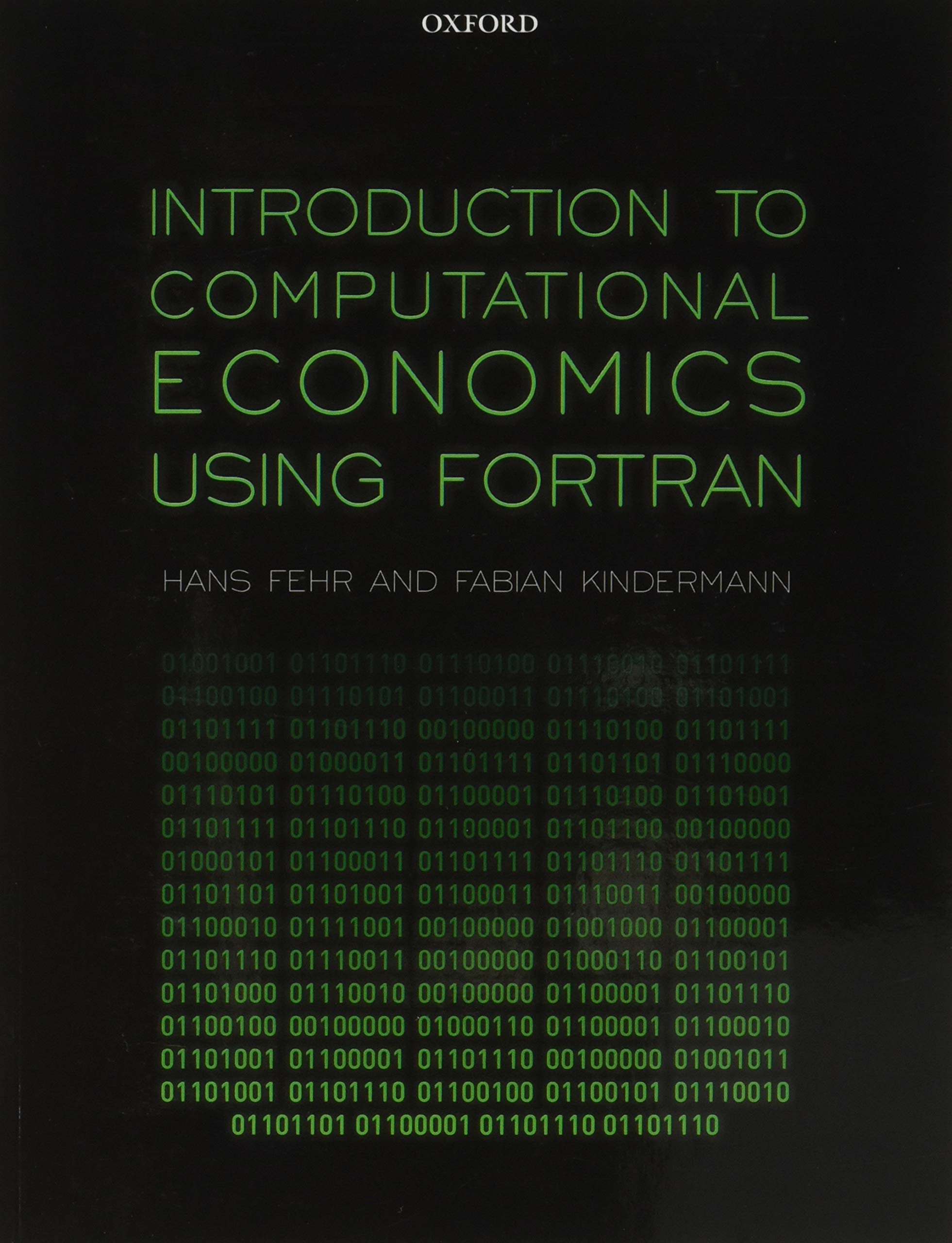 Introduction to Computational Economics Using Fortran: Fehr, Hans ...