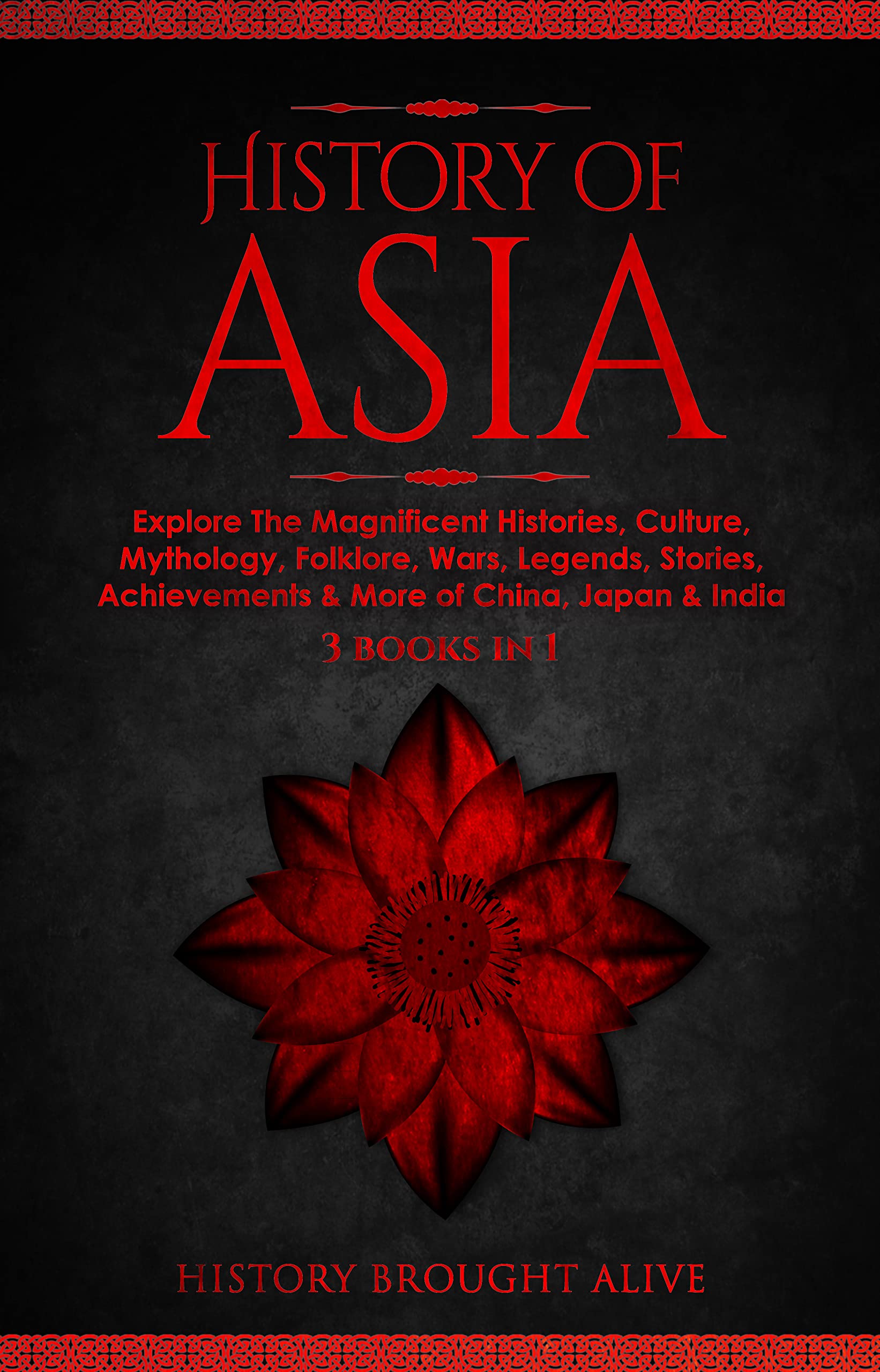 Buy History of Asia: Explore The Magnificent Histories, Culture ...