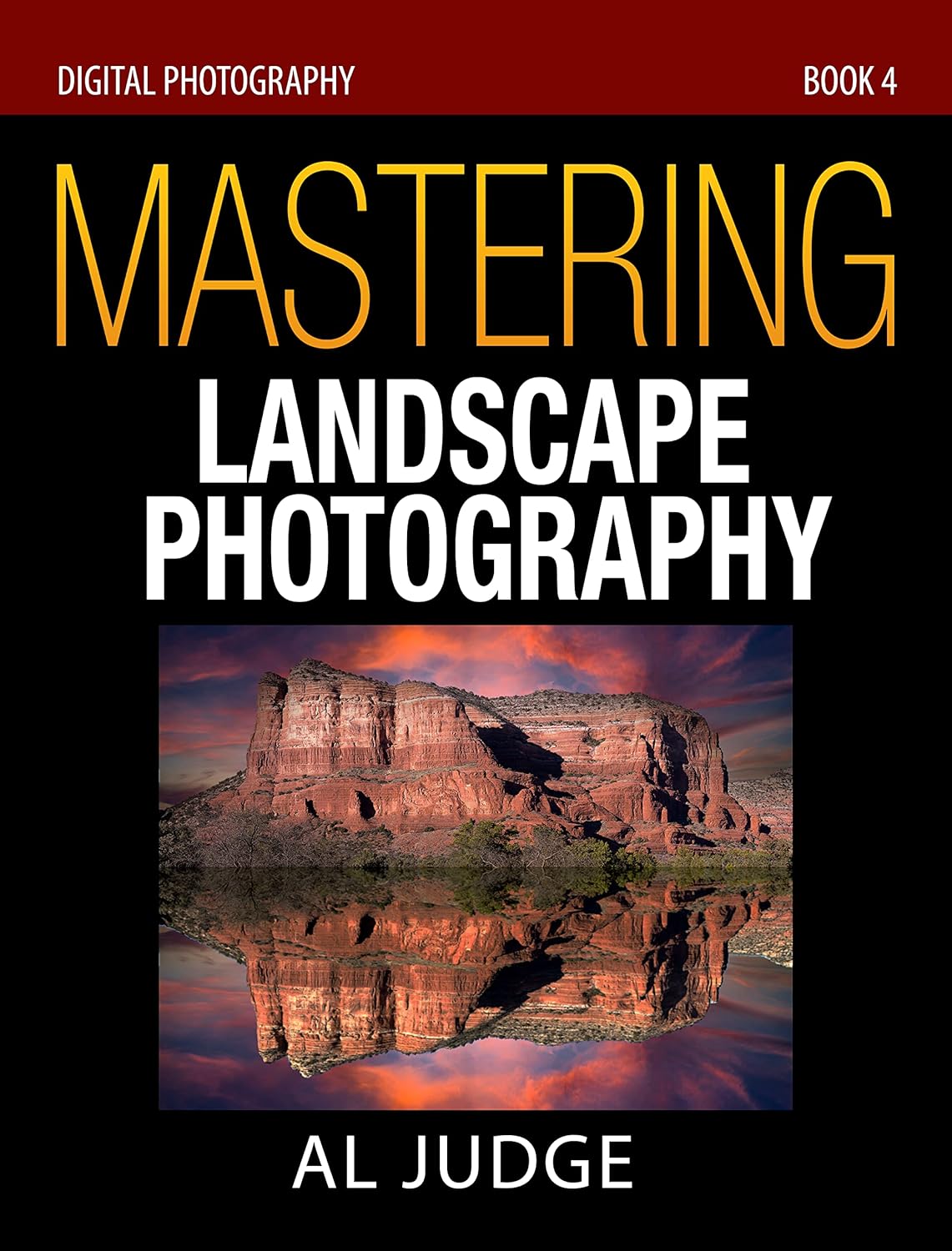 Amazon.com: Mastering Landscape Photography (Digital Photography Book 4 ...