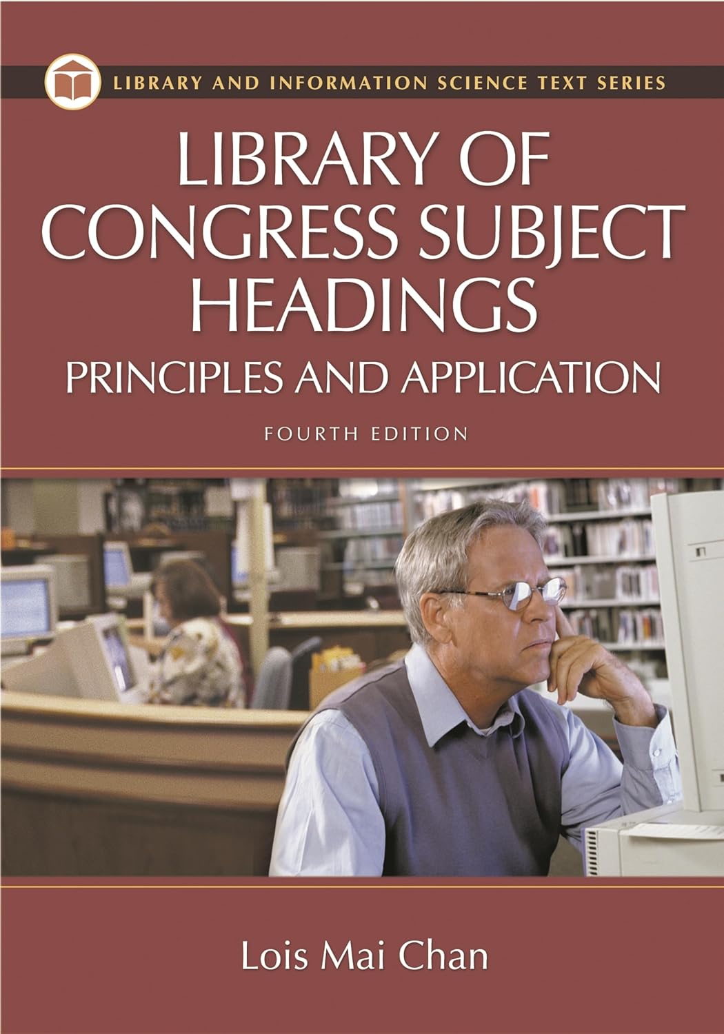 Library of Congress Subject Headings: Principles and Application ...