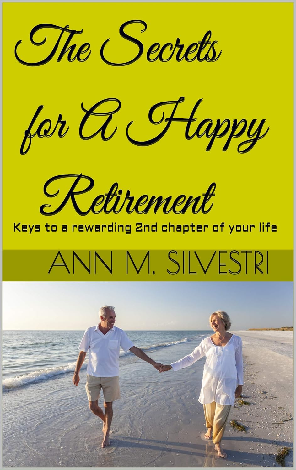 Amazon.com: The secrets for a Happy Retirement: Keys to a rewarding 2nd ...