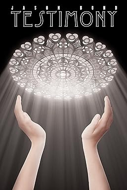 Testimony - Kindle edition by Bond, Jason. Religion & Spirituality ...