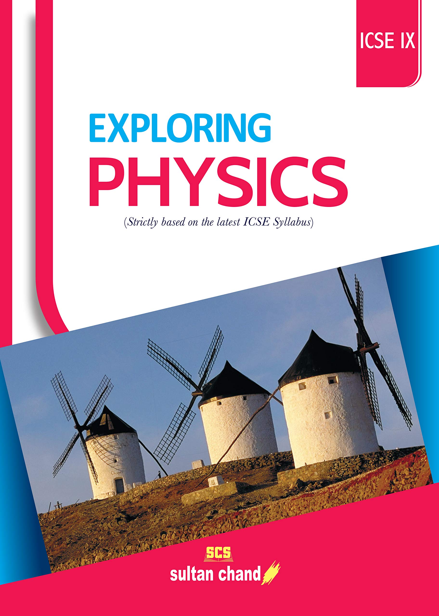 Exploring Physics: Textbook for ICSE Class 9 (2020-21 Session) : N.K ...