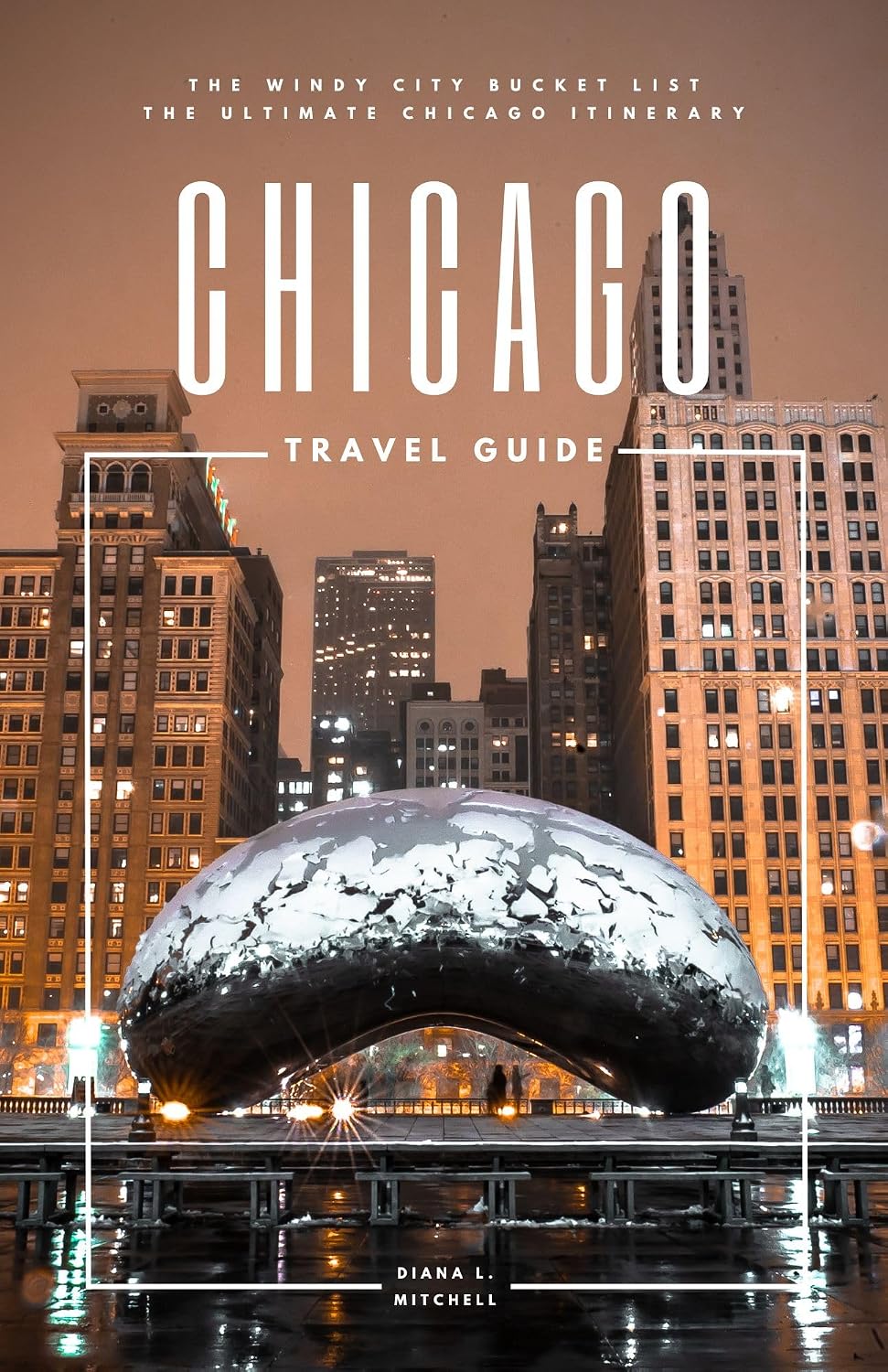 Amazon.com: Chicago Travel Guide: The Windy City Bucket List - The ...