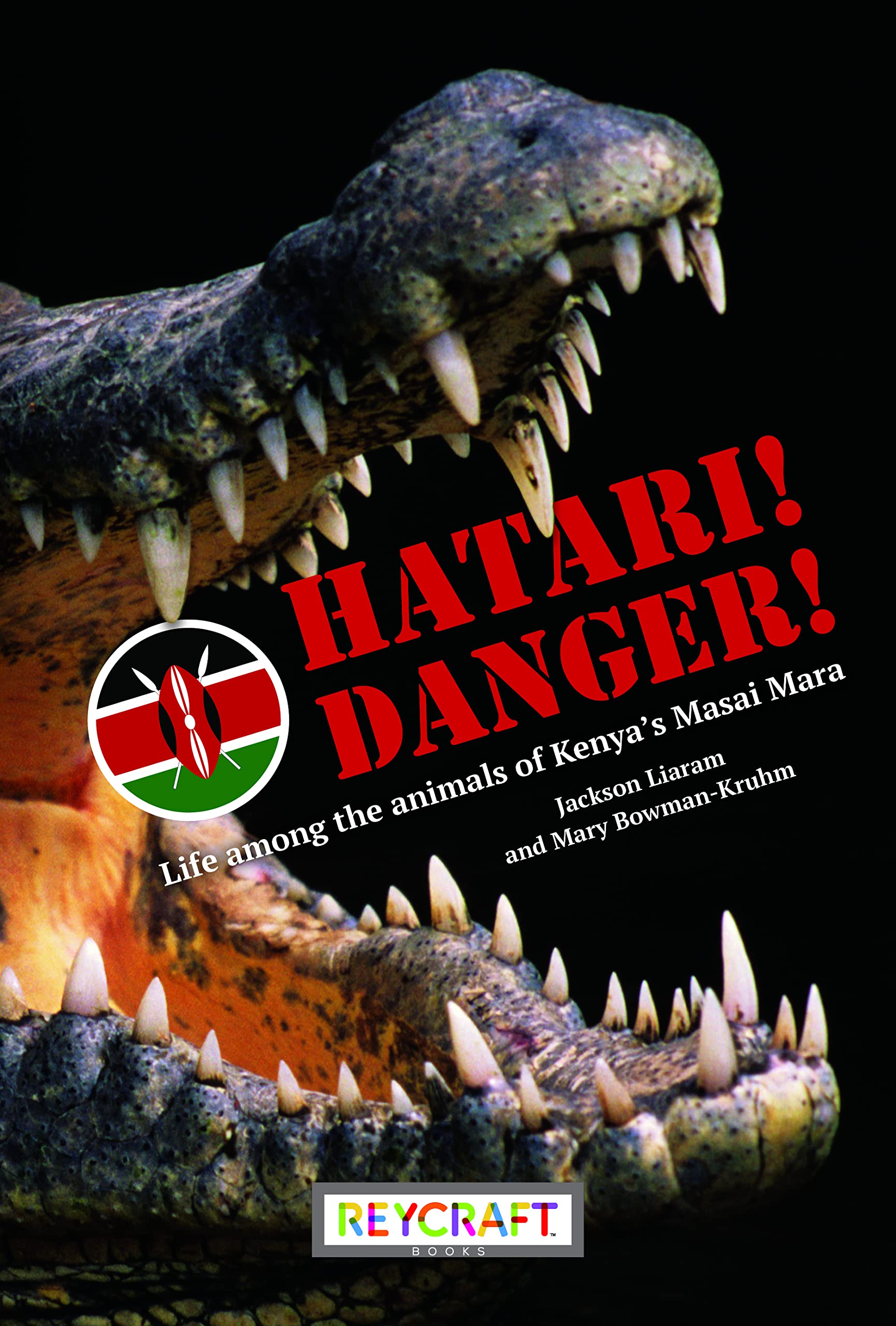 Hatari! Danger!: Jackson Minteeng Liaram: 9781478870548: Amazon.com: Books