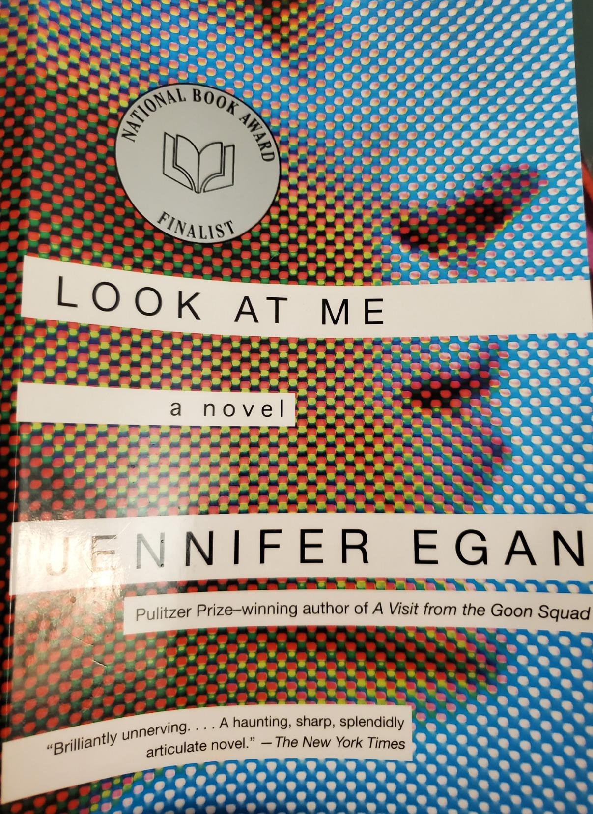 Amazon.com: Look at Me: A Novel eBook : Egan, Jennifer: Books