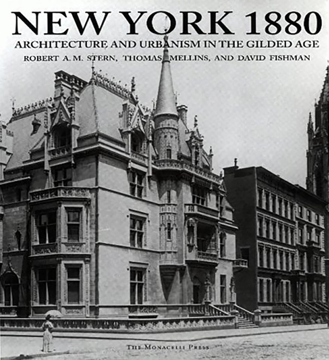 New York 1880: Architecture and... by Stern, Robert A.M.