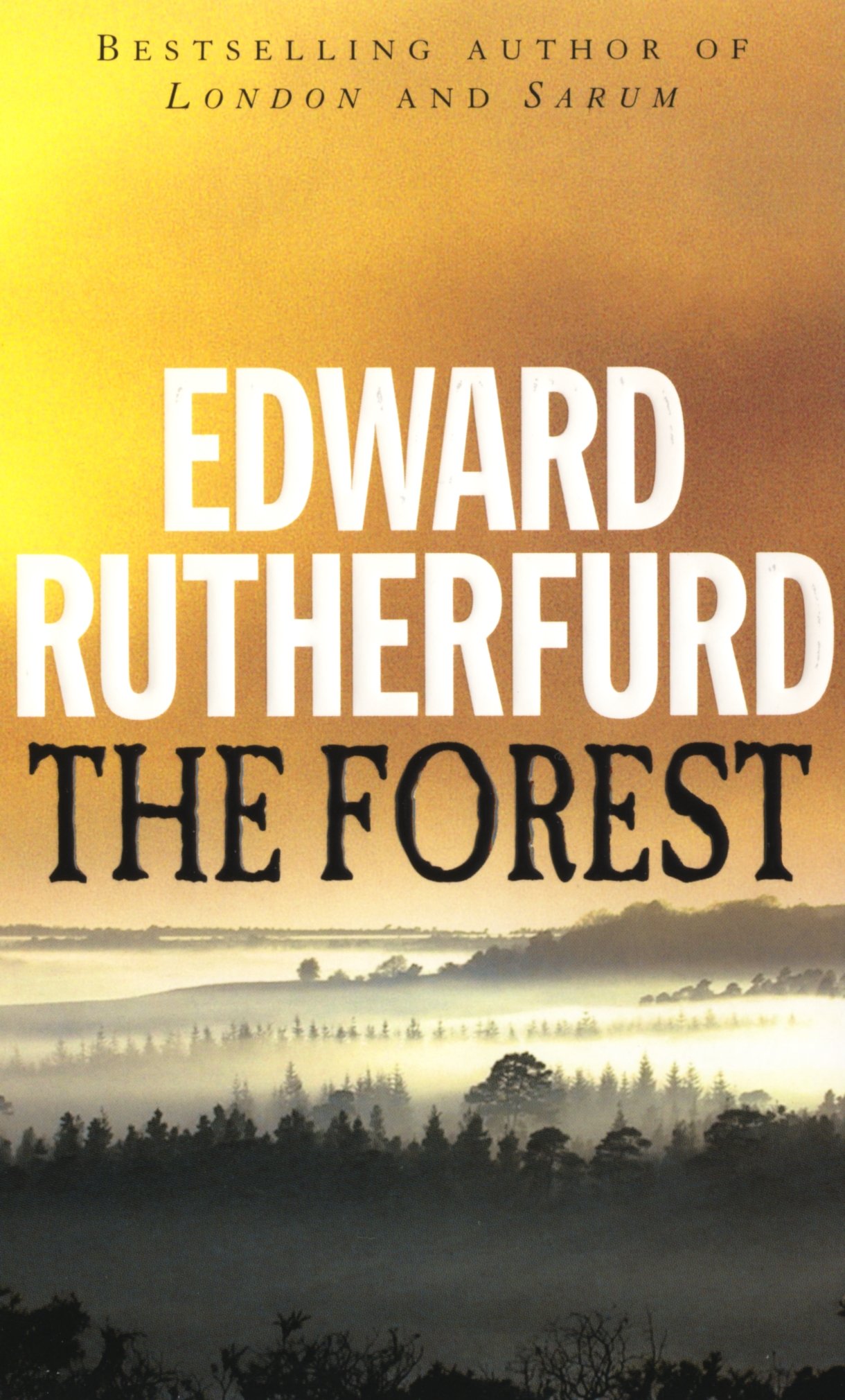 The Forest: Amazon.co.uk: Rutherfurd, Edward: 9780099279075: Books