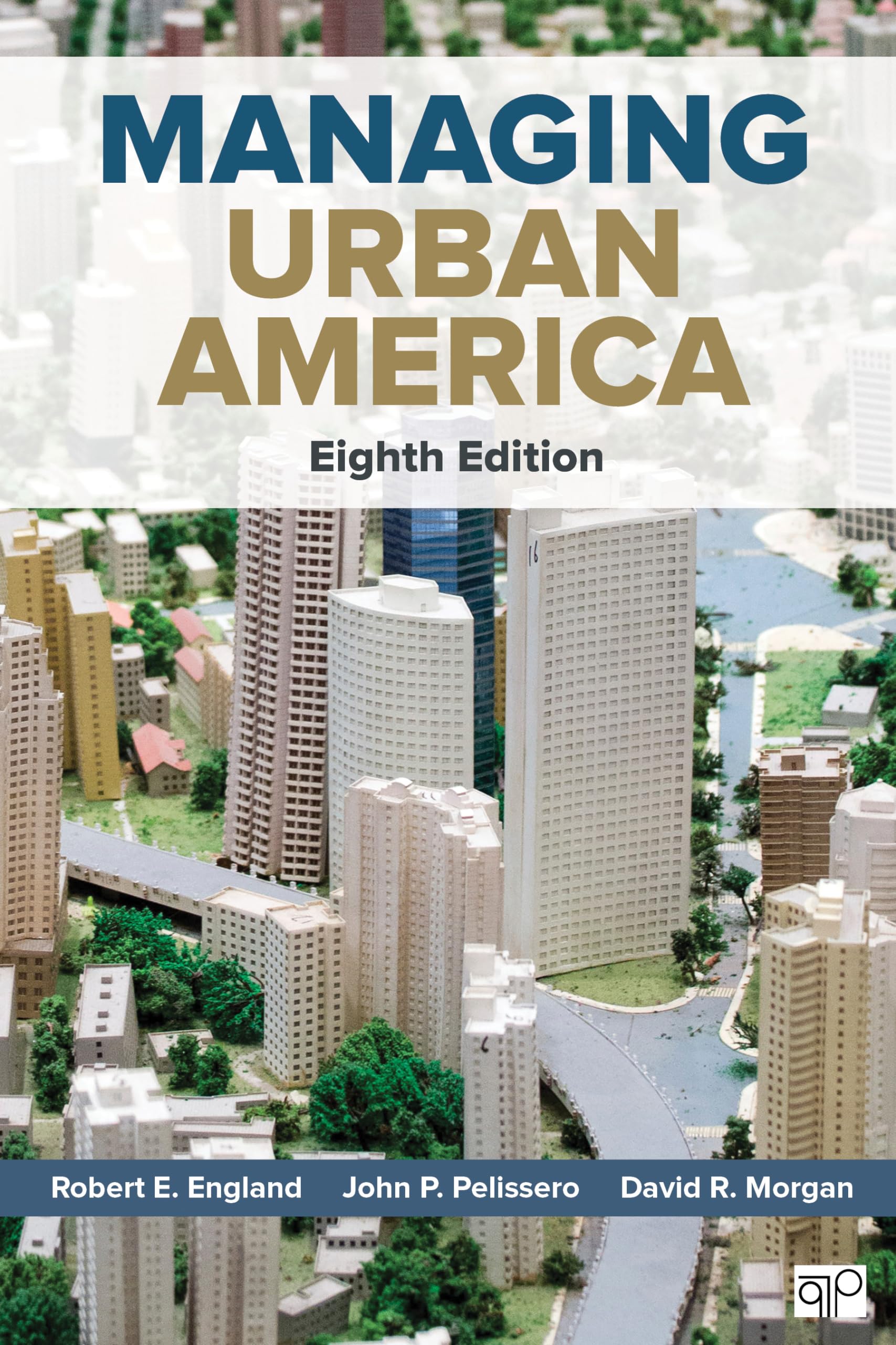 Managing Urban America: England, Robert E., Pelissero, John P., Morgan ...