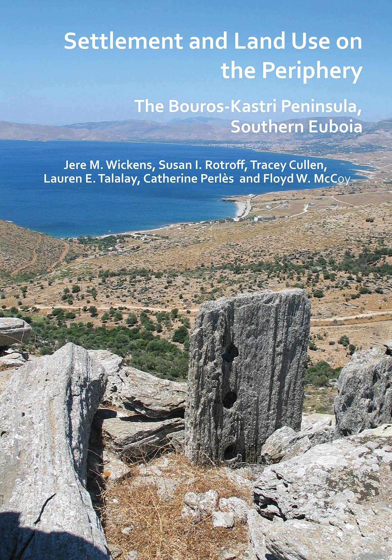 Settlement and Land Use on the Periphery: The Bouros-Kastri Peninsula ...