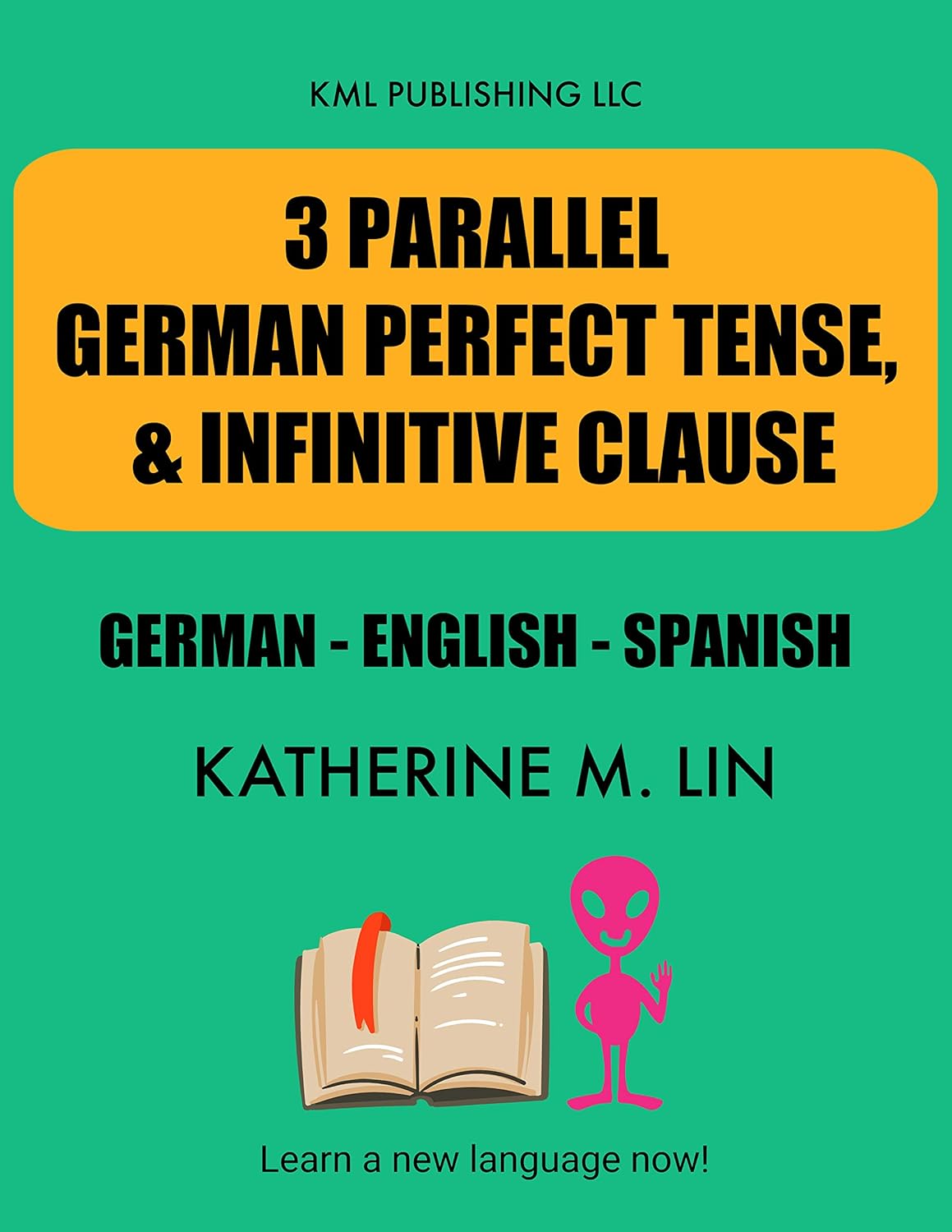 Amazon.com: 3 Parallel German Perfect Tense and Infinitive Clause (3 ...