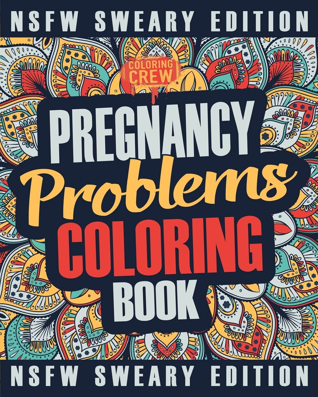 Pregnancy Coloring Book: A Sweary, Irreverent, Swear Word Pregnancy ...