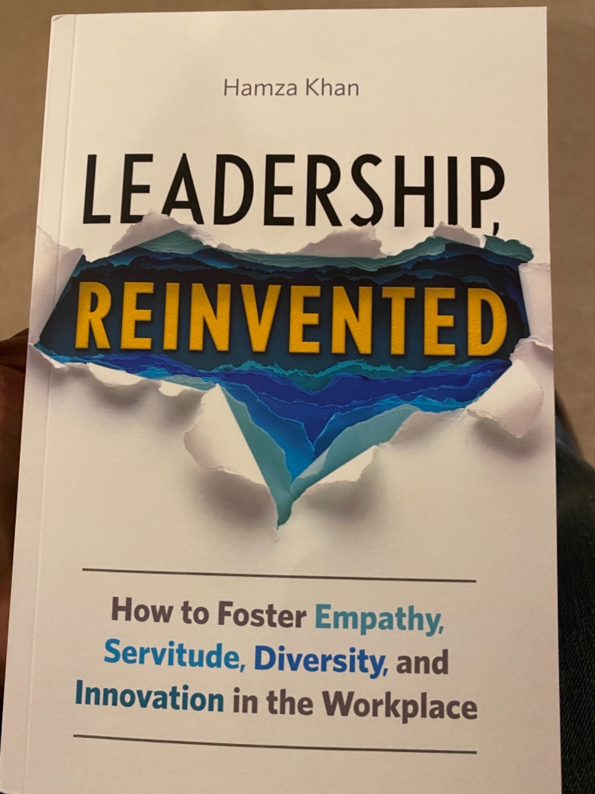 Amazon.com: Leadership, Reinvented: How to Foster Empathy, Servitude ...