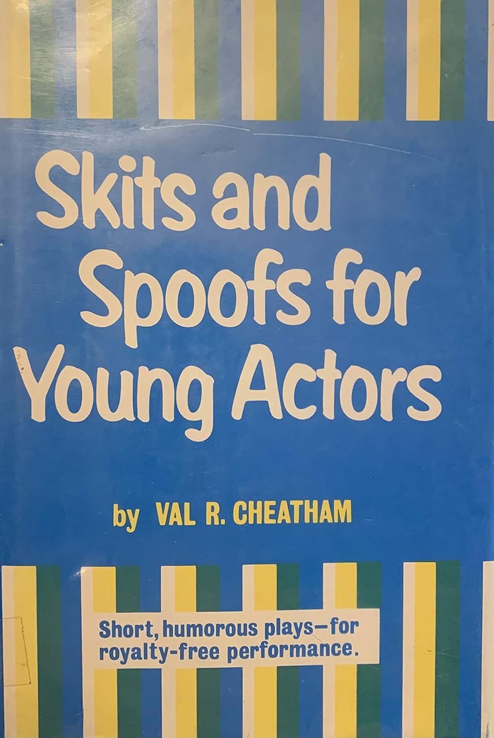 Skits and Spoofs for Young Actors: One-Act, Royalty-Free Plays, Skits ...