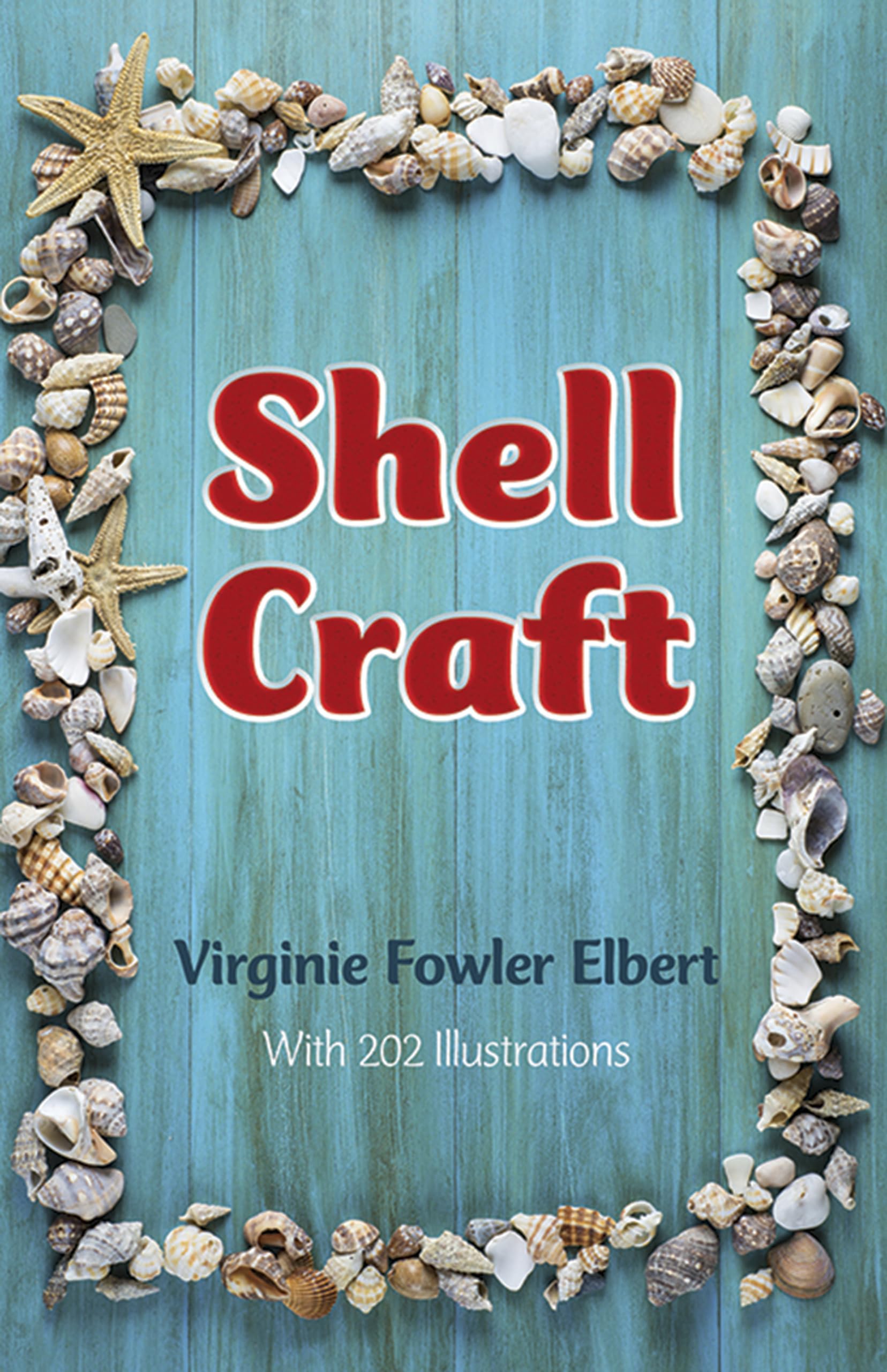 Amazon.com: Shell Craft (Dover Crafts: General): 9780486277301: Elbert ...