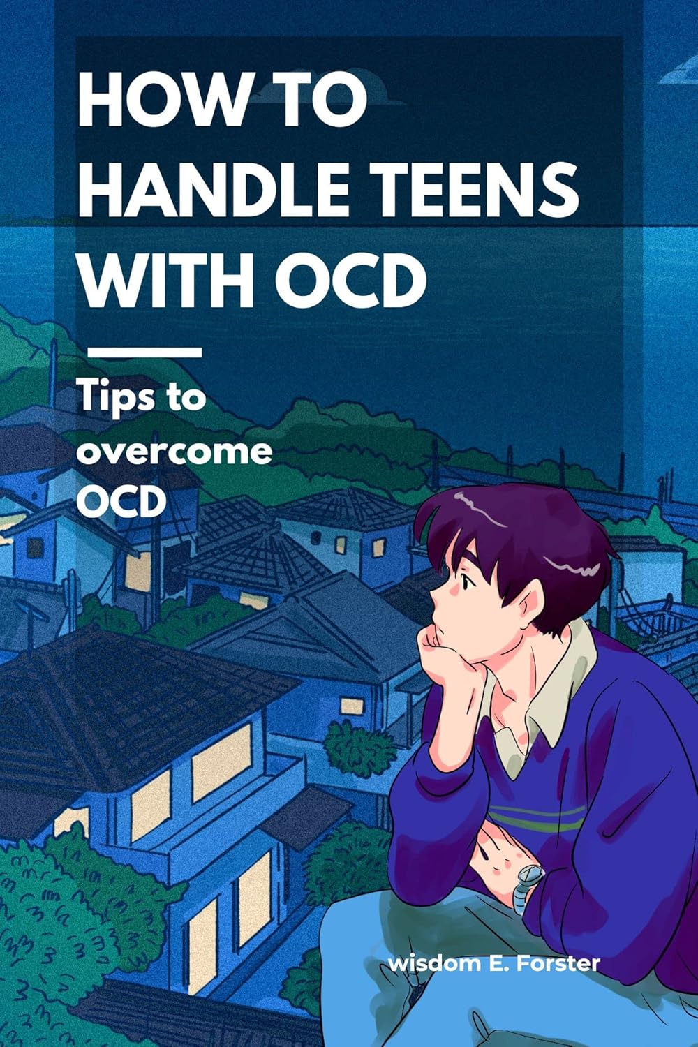 Amazon.com: How to handle teens with OCD: Tips to overcome OCD eBook ...