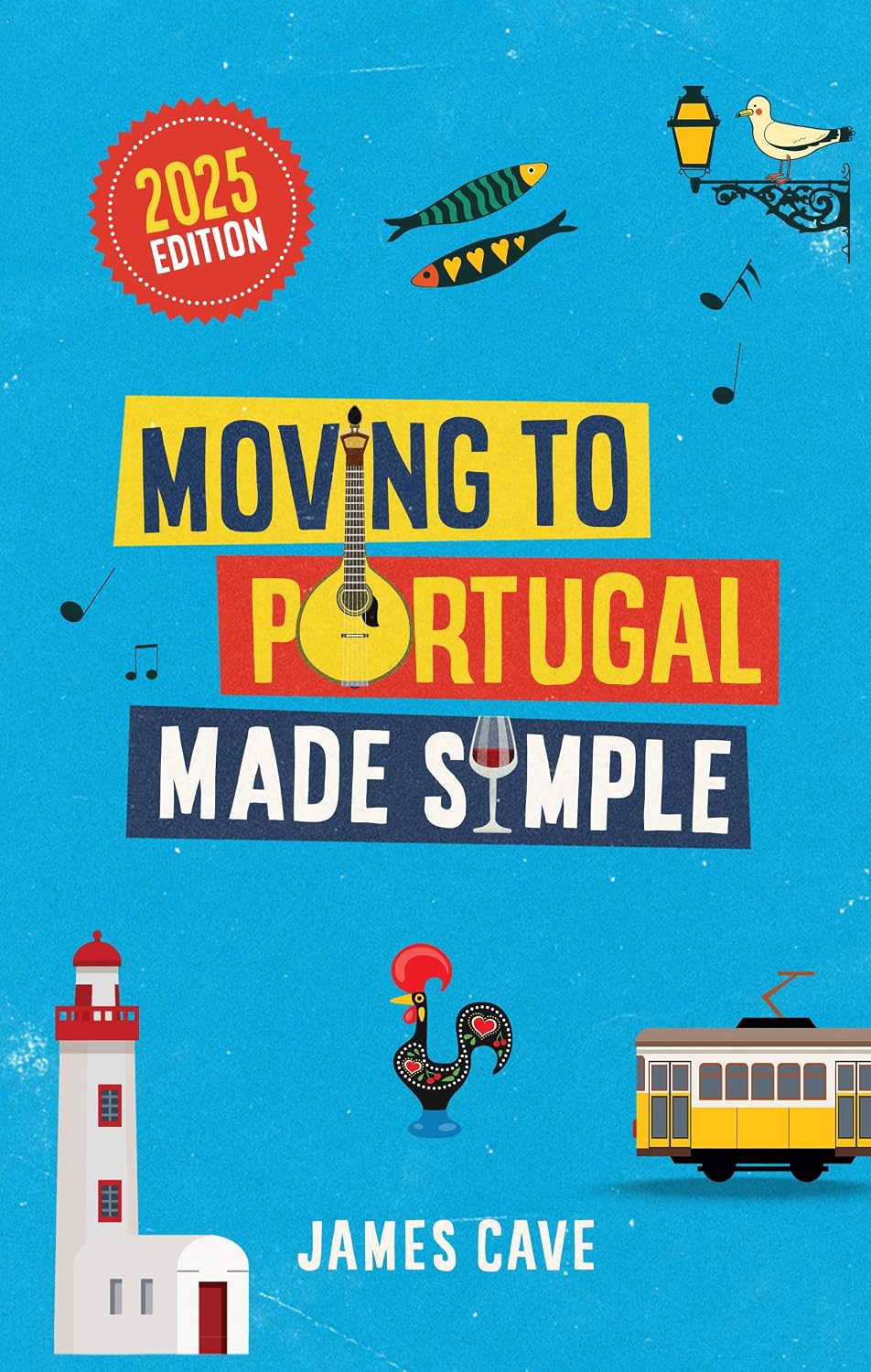 Amazon.com: Moving to Portugal Made Simple eBook : Cave, James: Books