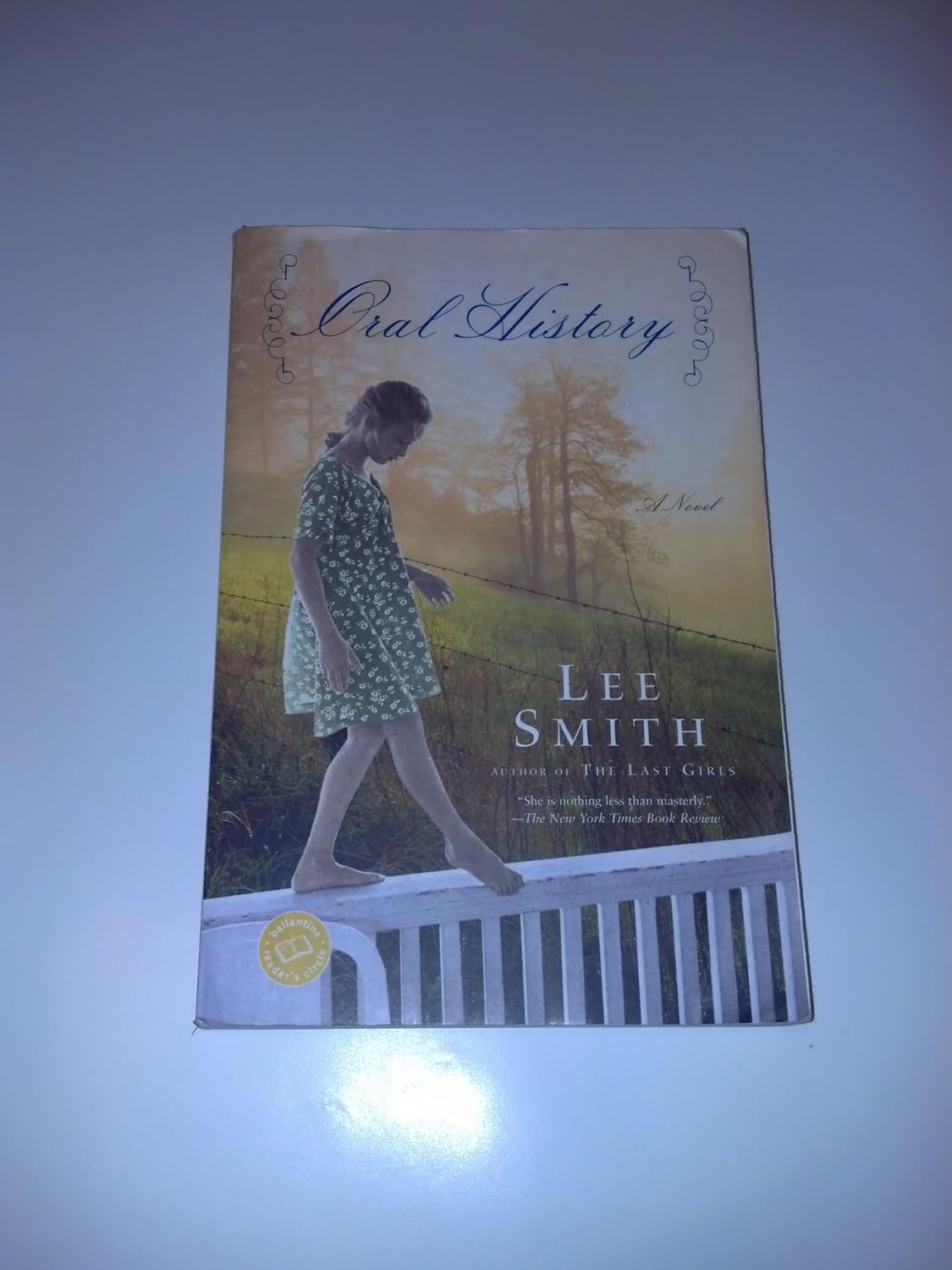 Amazon.com: Oral History: 9780345410283: Smith, Lee: Books