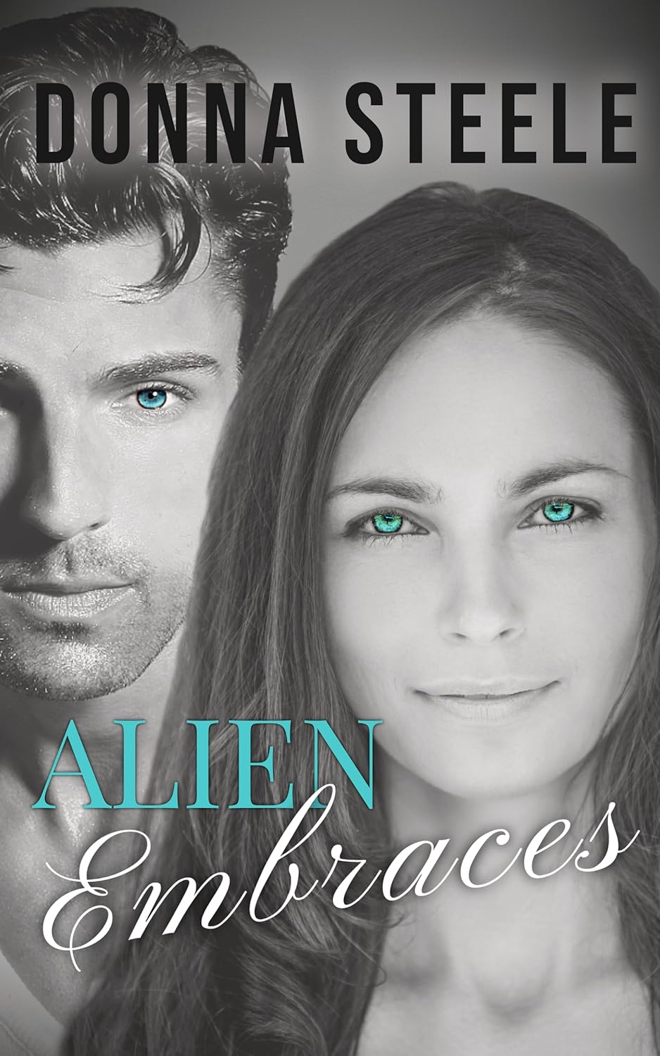Alien Embraces - Kindle edition by Steele, Donna, Ray, Leslie. Romance ...