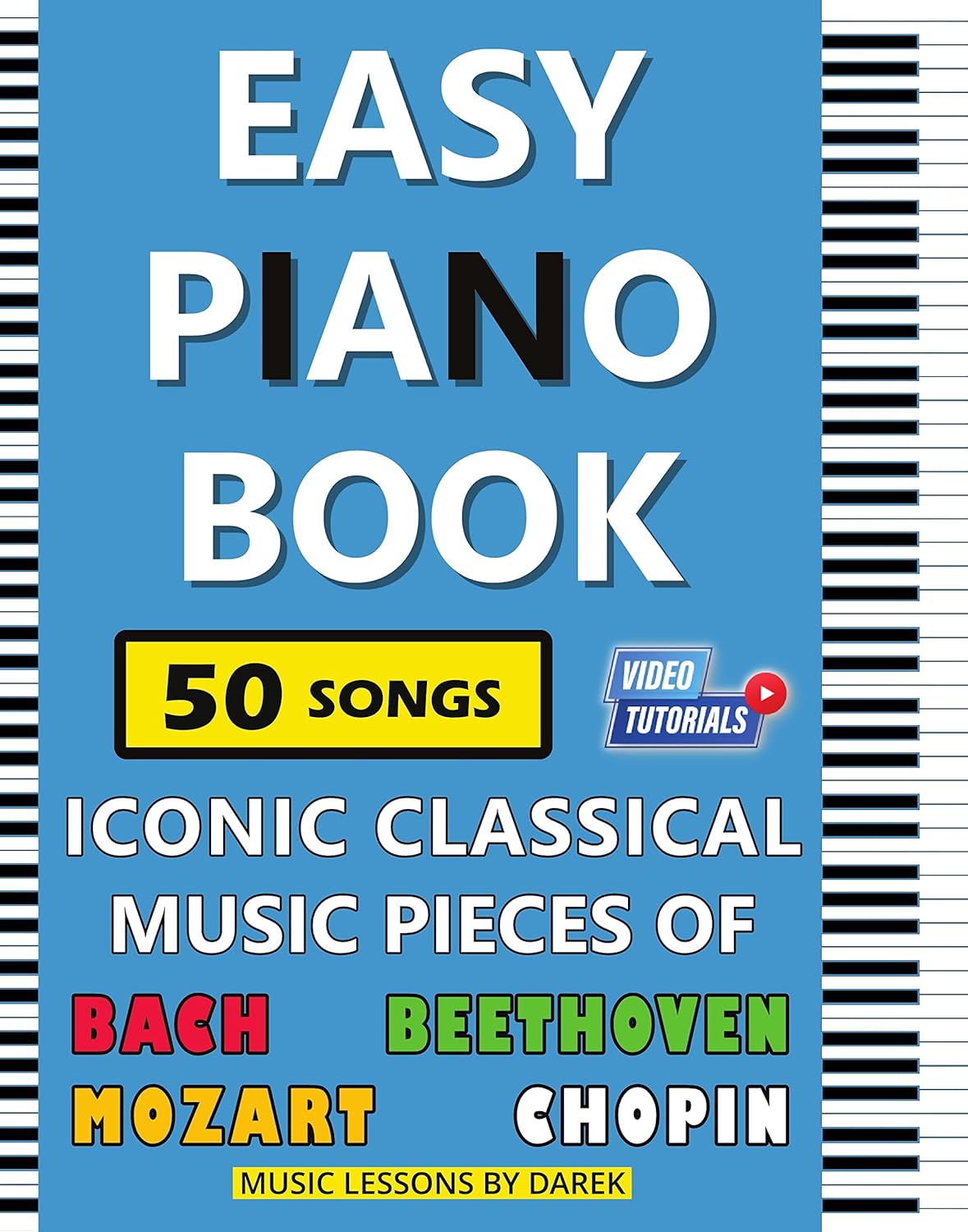 Easy Piano Book | Iconic Classical Music Pieces of Bach, Beethoven ...