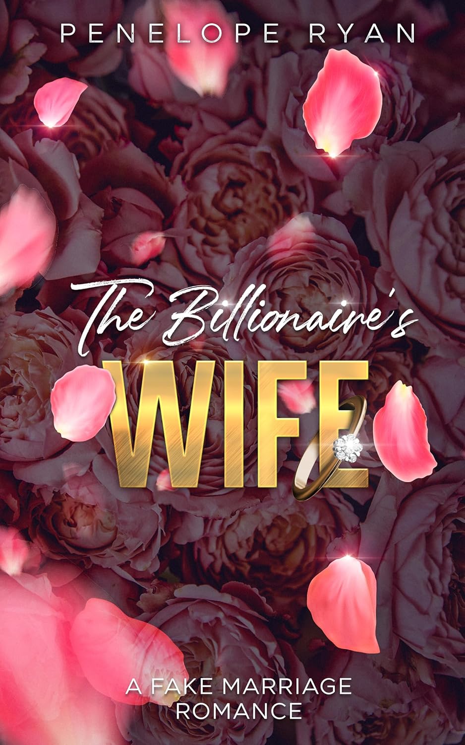 Amazon.com: The Billionaire's Wife: A Fake Marriage, Enemies to Lovers ...