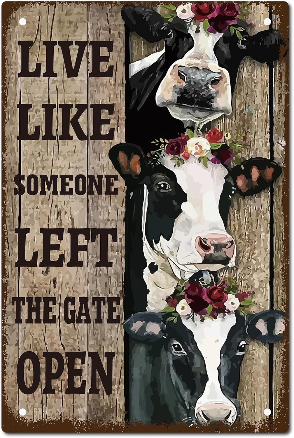 CREATCABIN Cow Metal Tin Signs Live Like Someone Left The Gate Open ...